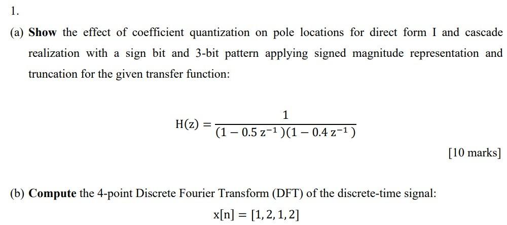 (a) Show the effect of coefficient quantization on | Chegg.com