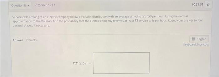 Solved Service calls arriving at an electric company follow | Chegg.com