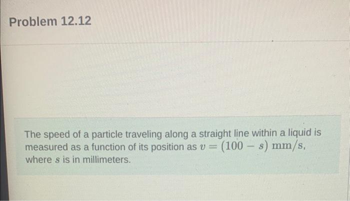 Solved The speed of a particle traveling along a straight | Chegg.com