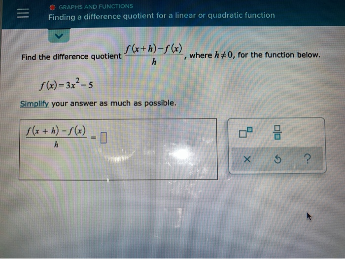 Solved GRAPHS AND FUNCTIONS Finding a difference quotient | Chegg.com