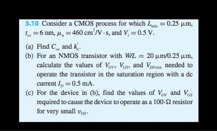Solved 5.10 Consider a CMOS process for which L = 0.25 um, | Chegg.com