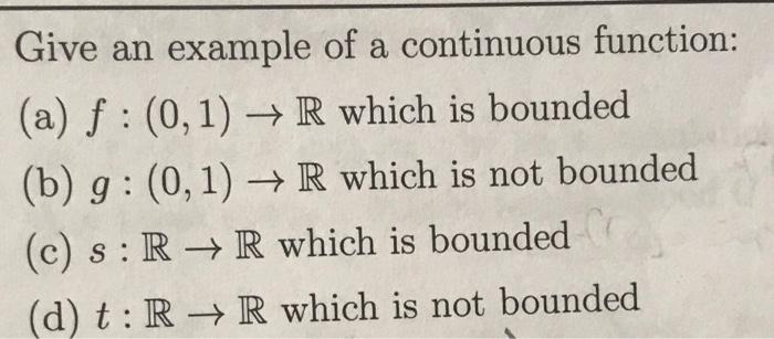 Solved Give an example of a continuous function: (a) | Chegg.com