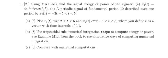 Solved 5. [20] Using MATLAB, find the signal energy or power | Chegg.com