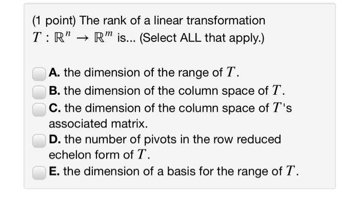 Solved point) The rank of a linear transformation T:R" → R" | Chegg.com