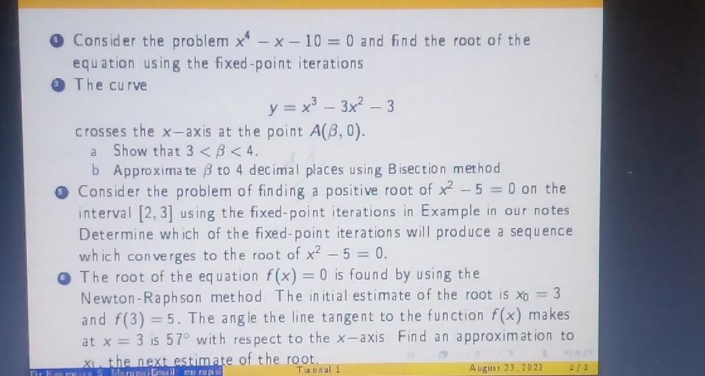 Solved Consider the problem x4−x−10=0 and find the root of | Chegg.com