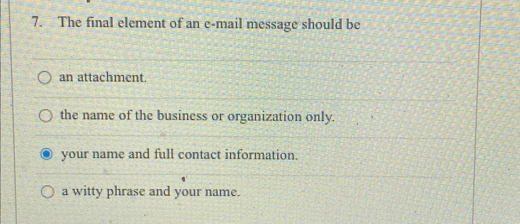Solved The final element of an e-mail message should bean | Chegg.com