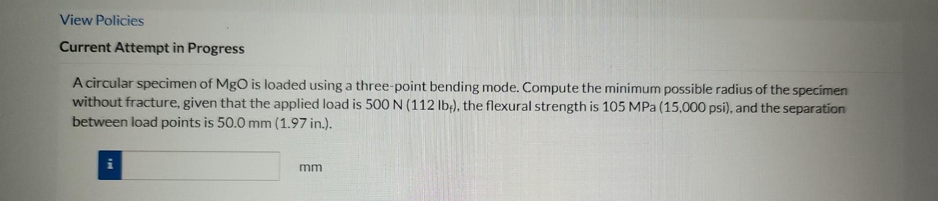 Solved A circular specimen of MgO is loaded using a | Chegg.com