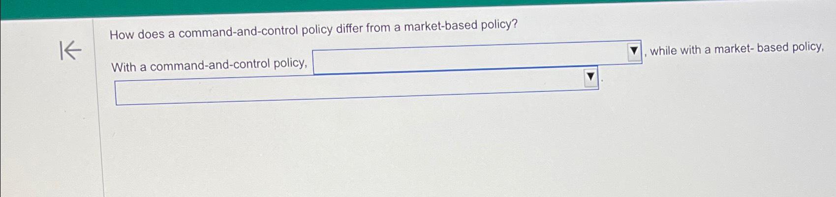 Solved How does a command-and-control policy differ from a | Chegg.com