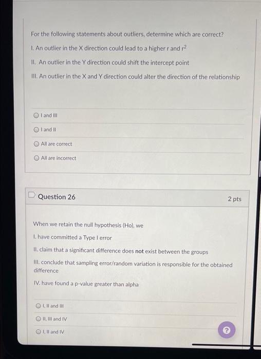 Solved For the following statements about outliers, | Chegg.com