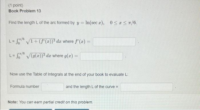 Solved Book Problem 13 Find the length L of the arc formed | Chegg.com