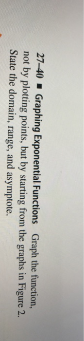 Solved 27–40 = Graphing Exponential Functions Graph the | Chegg.com