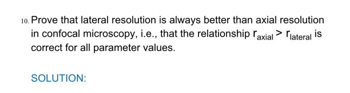 Solved 10. Prove that lateral resolution is always better | Chegg.com