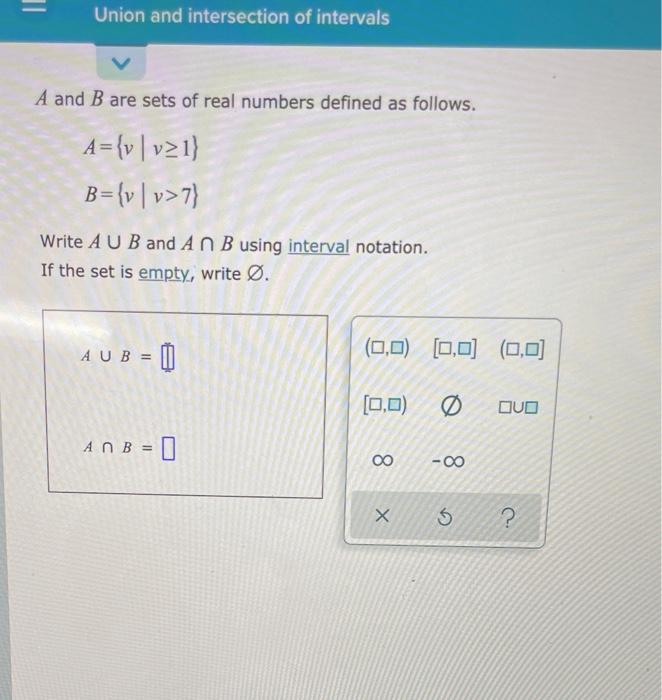 Solved Union and intersection of intervals A and B are sets | Chegg.com