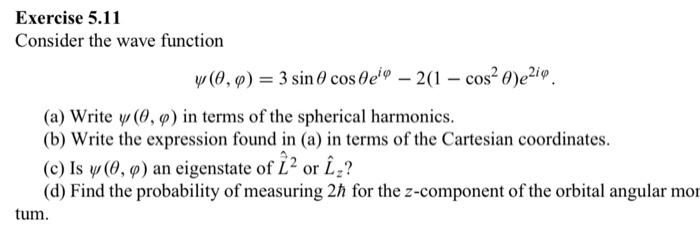 Solved Exercise 5.11 Consider the wave function | Chegg.com