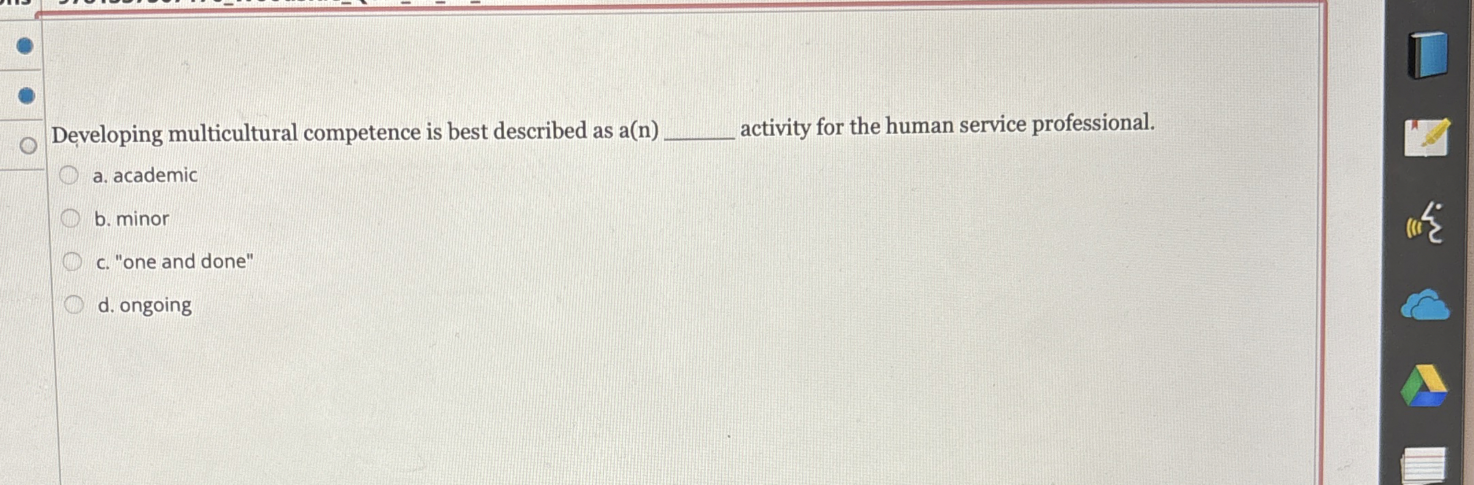 Solved Developing multicultural competence is best described | Chegg.com