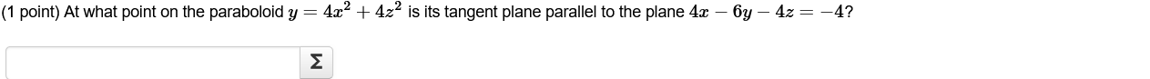 Solved (1 ﻿point) ﻿At what point on the paraboloid y=4x2+4z2 | Chegg.com