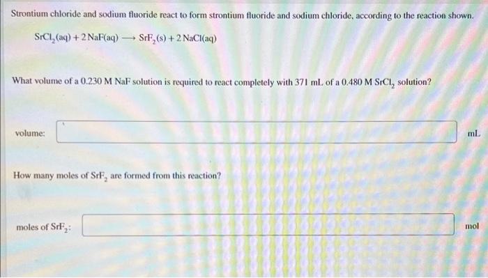 Solved Strontium chloride and sodium fluoride react to form | Chegg.com