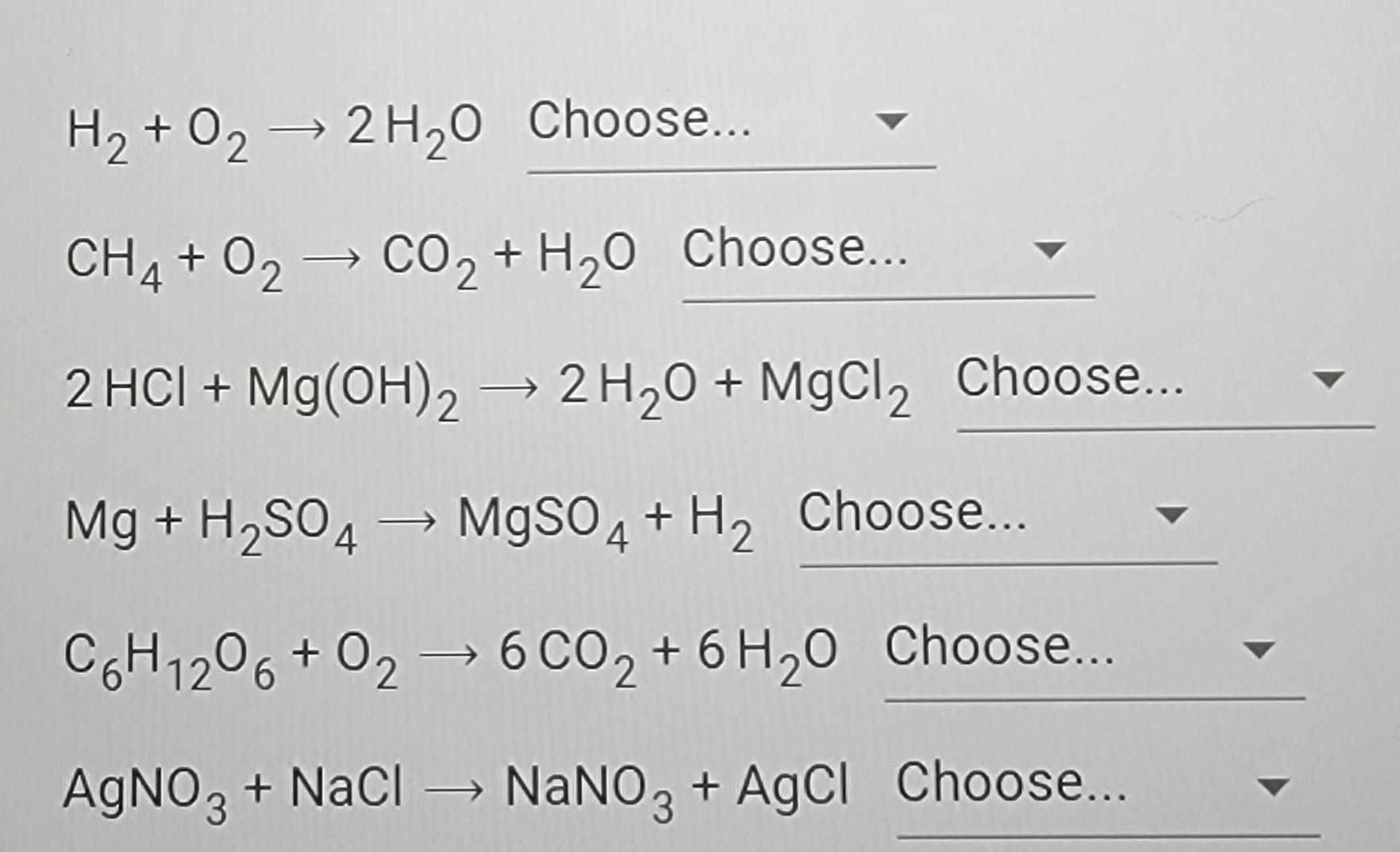 Solved H2 + 02 → 2H20 Choose... CH4 + 02 - CO2 + H20 | Chegg.com