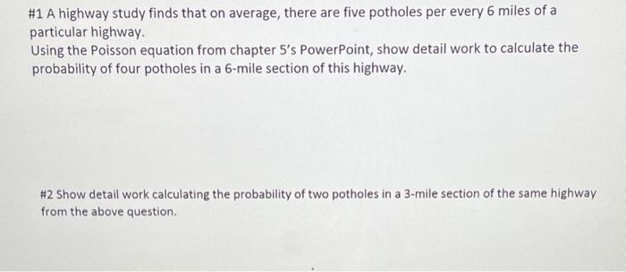 Solved #1 A highway study finds that on average, there are | Chegg.com