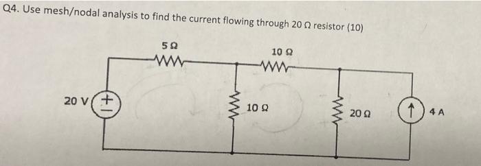 Solved Q4. Use mesh/nodal analysis to find the current | Chegg.com