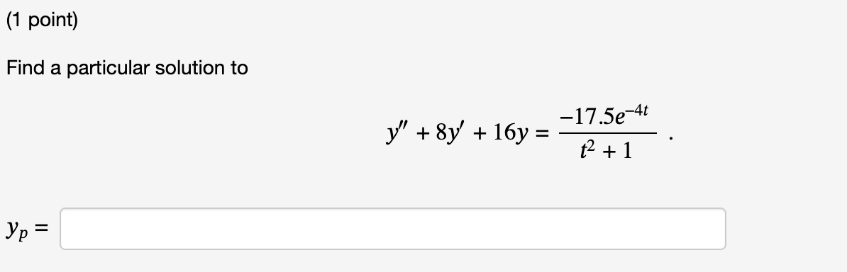 Solved (1 ﻿point)Find a particular solution | Chegg.com