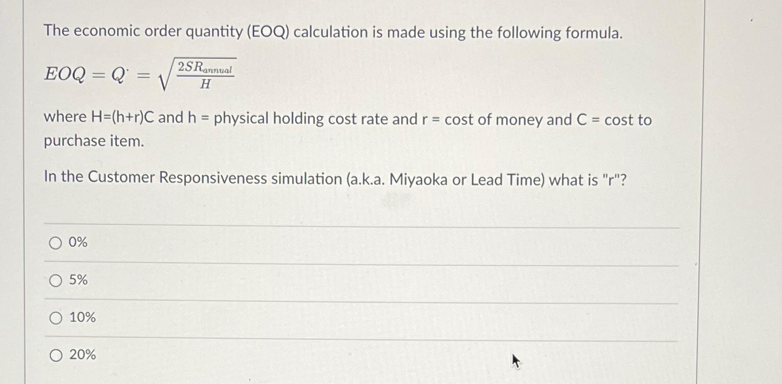 Solved The economic order quantity (EOQ) ﻿calculation is | Chegg.com