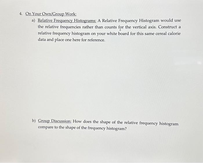 Solved 4a) Construct a relative frequency histogram. 4b)14. | Chegg.com