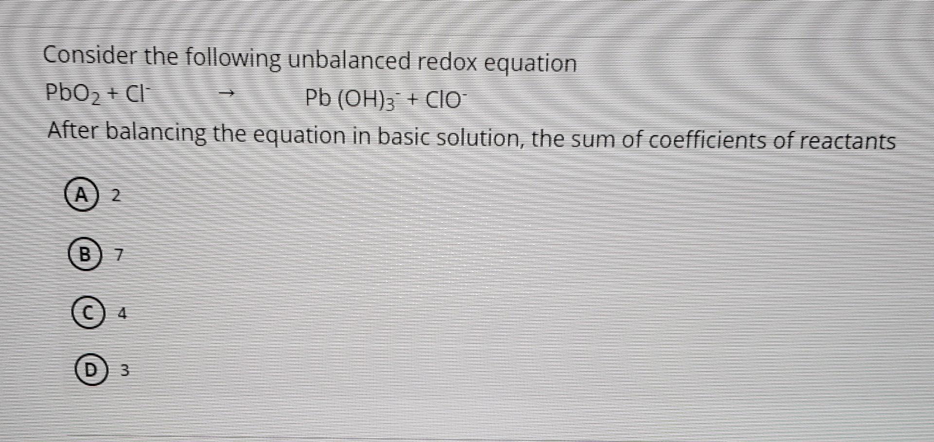 Solved Consider the following unbalanced redox equation PbO2 | Chegg.com