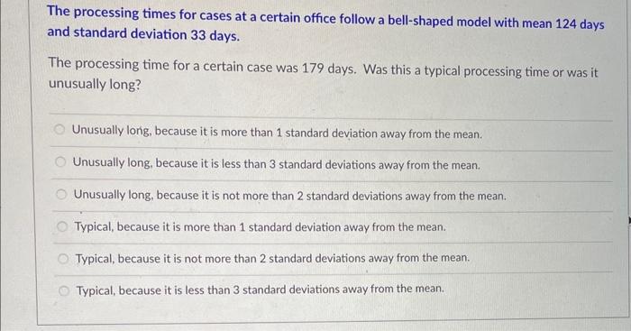 Solved The processing times for cases at a certain office | Chegg.com