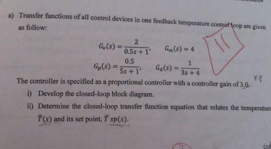 Solved a) Transfer functions of all control devices in one | Chegg.com