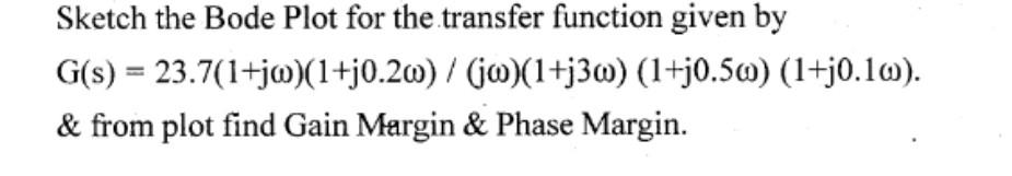Solved Sketch The Bode Plot For The Transfer Function Given 9361