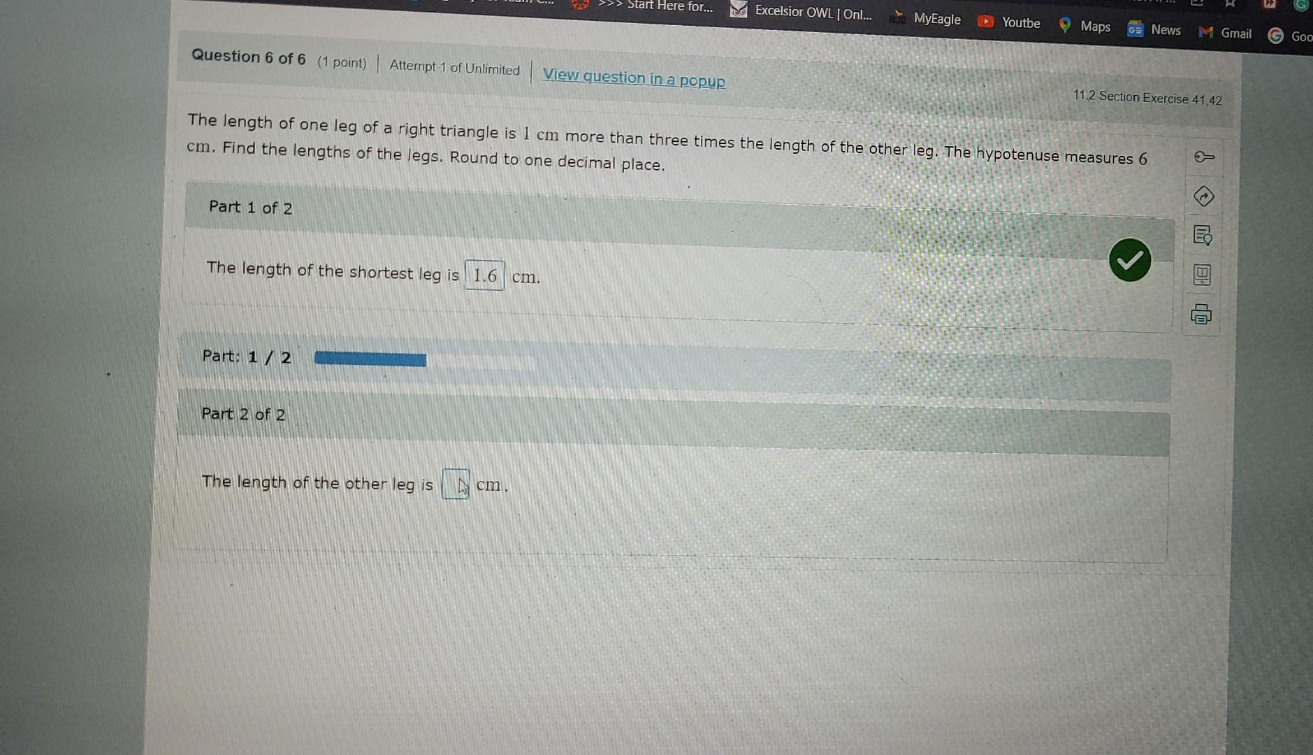 Solved The Length Of One Leg Of A Right Triangle Is 1 Cm Chegg
