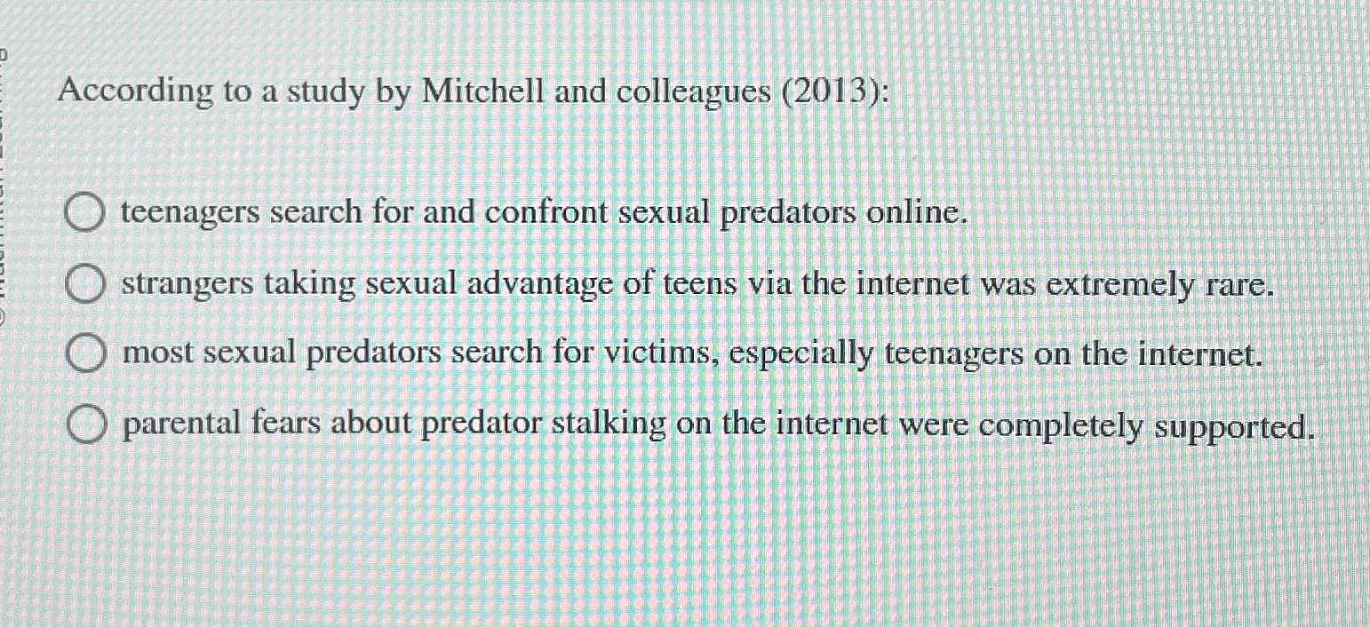 Solved According to a study by Mitchell and colleagues | Chegg.com