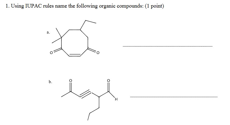 Solved Using IUPAC rules name the following organic | Chegg.com