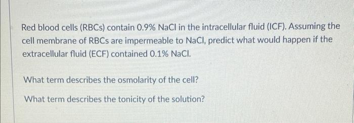 Solved Red blood cells (RBCs) contain 0.9% NaCl in the | Chegg.com