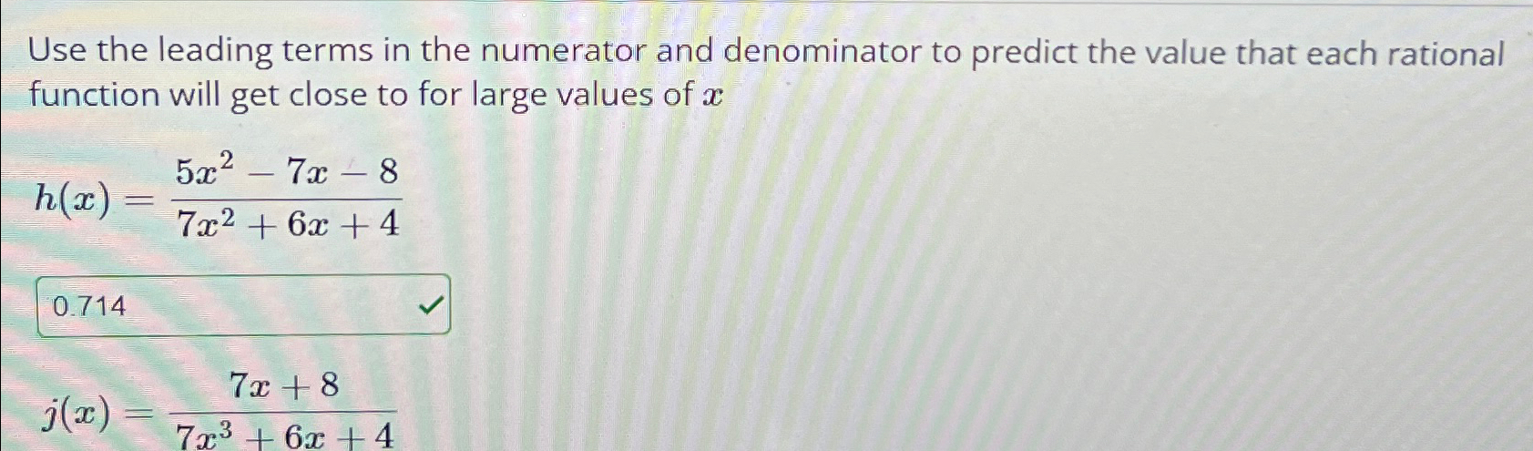 Solved Use the leading terms in the numerator and | Chegg.com