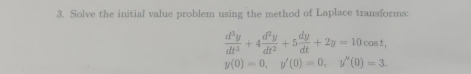 Solved Solve the initial value problem using the method of | Chegg.com