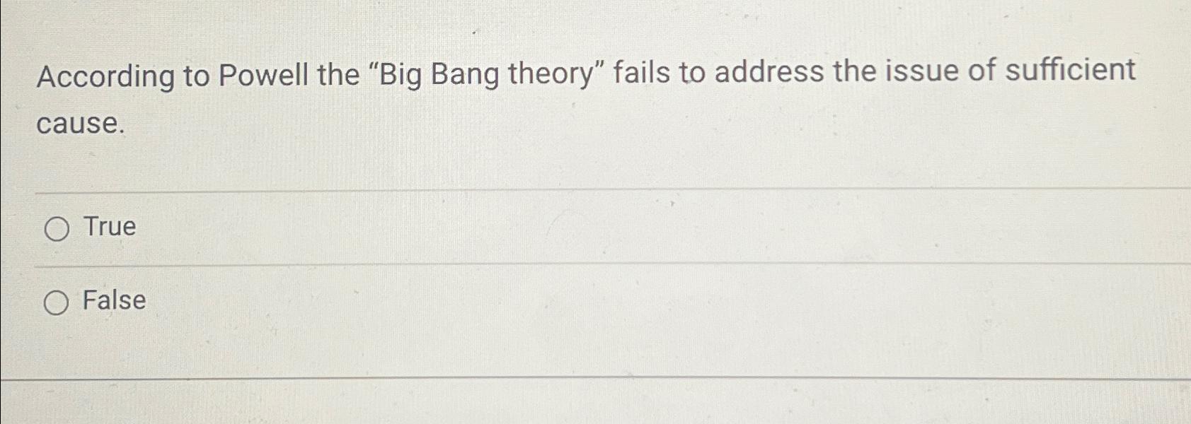 Solved According to Powell the "Big Bang theory" fails to | Chegg.com
