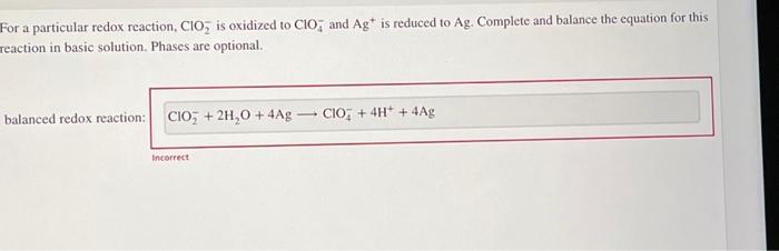 Solved For a particular redox reaction, ClO2−is oxidized to | Chegg.com