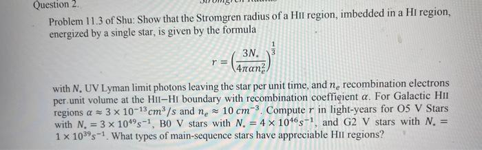 Solved Problem 11.3 of Shu: Show that the Stromgren radius | Chegg.com