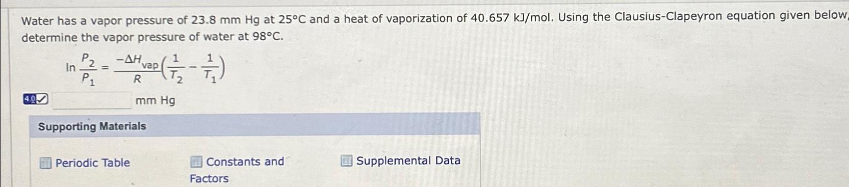 Solved Water has a vapor pressure of 23.8mmHg ﻿at 25°C ﻿and | Chegg.com