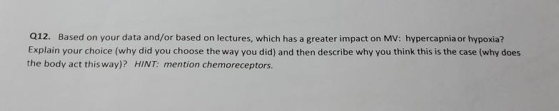 Solved Q12. Based on your data and/or based on lectures, | Chegg.com