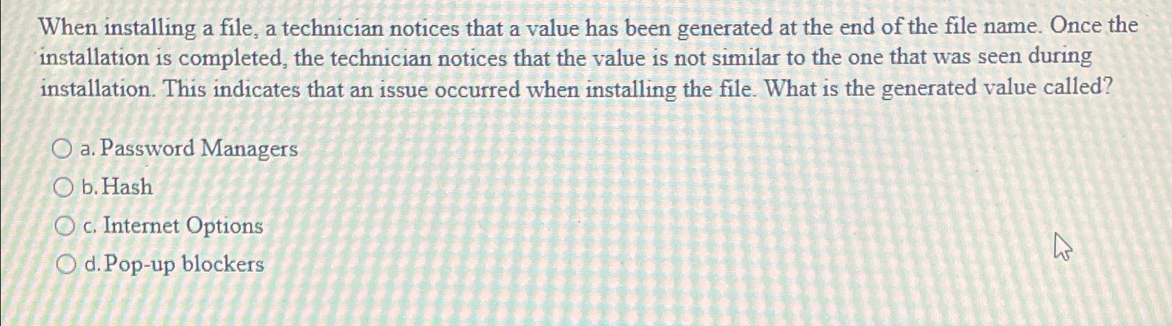 Solved When installing a file, a technician notices that a | Chegg.com