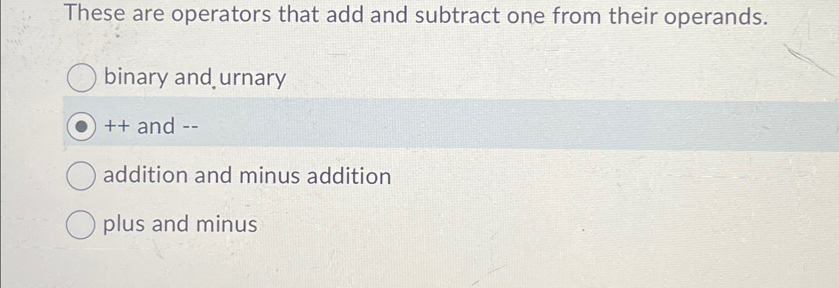 Solved These are operators that add and subtract one from | Chegg.com
