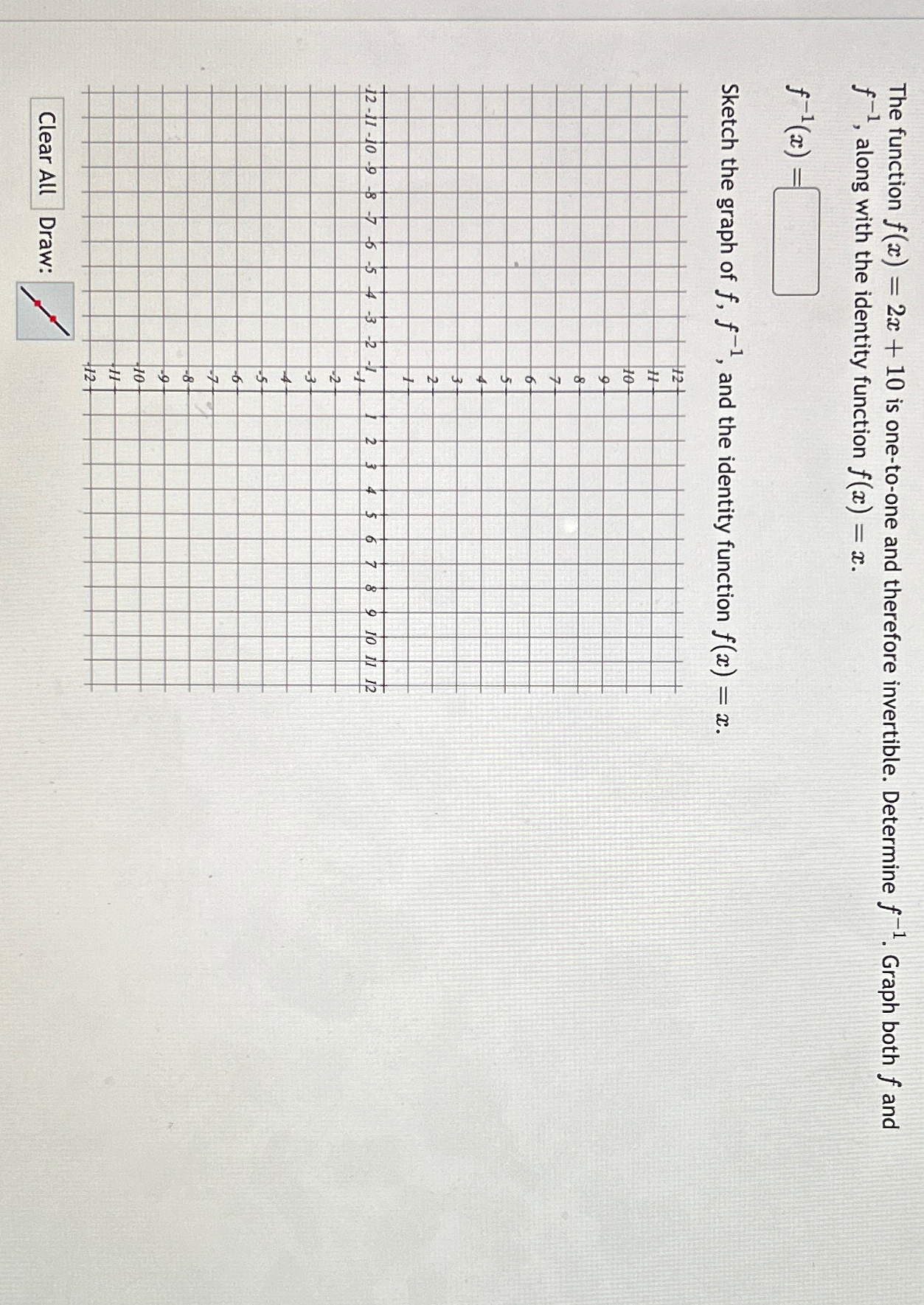Solved The Function F X 2x 10 ﻿is One To One And Therefore