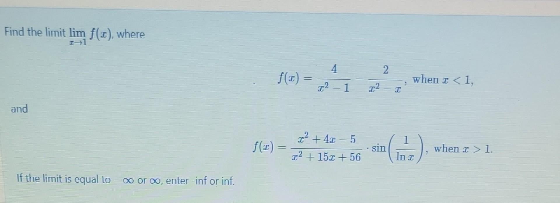 Solved Find the limit limx→1f(x), where f(x)=x2−14−x2−x2, | Chegg.com
