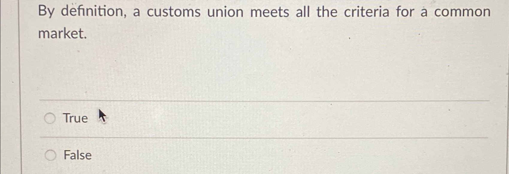 Solved By definition, a customs union meets all the criteria | Chegg.com