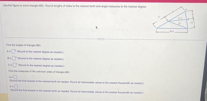 Solved Use the figure to solve triangle ABC. Round lengths | Chegg.com