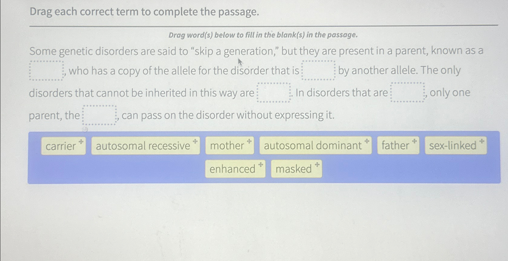 Solved Drag each correct term to complete the passage.Drag | Chegg.com