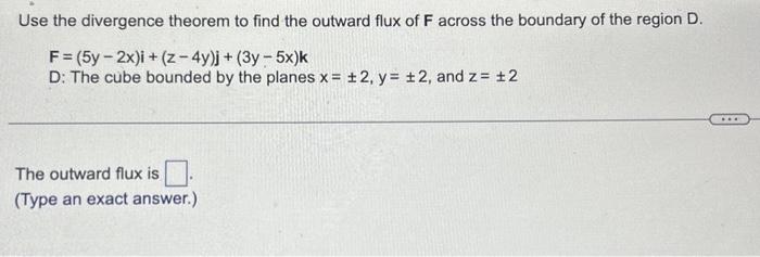 Solved Use the divergence theorem to find the outward flux | Chegg.com